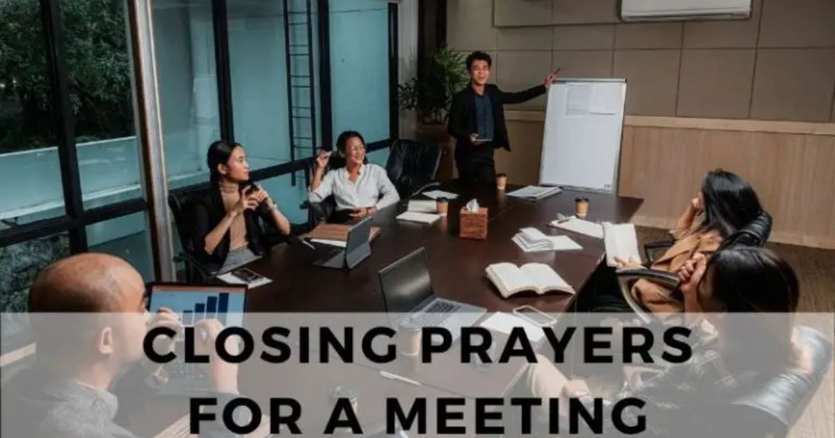 9 Powerful Short Closing Prayer For Meeting