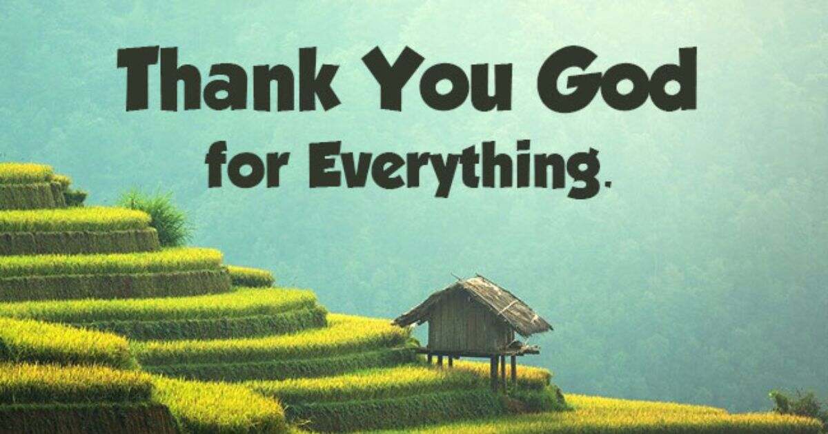 65 Thank You Message To God For All The Blessings And Thanksgiving Prayers
