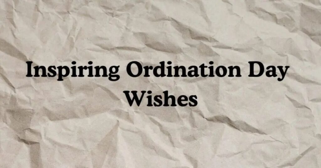 110 Congratulatory Happy Ordination Day Wishes Quotes For Priest ...