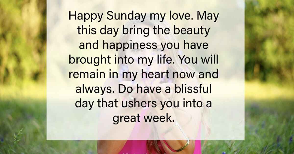120+ Happy Sunday message for your love with prayers