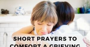 130 Comforting Messages And Short Prayers For Grieving Family Or Loved ...