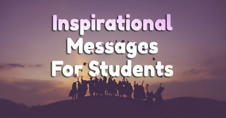 120 Positive And Best Wishes For Students From Teachers