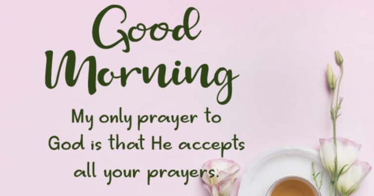 140 Powerful Blessings And Prayer Messages For Today